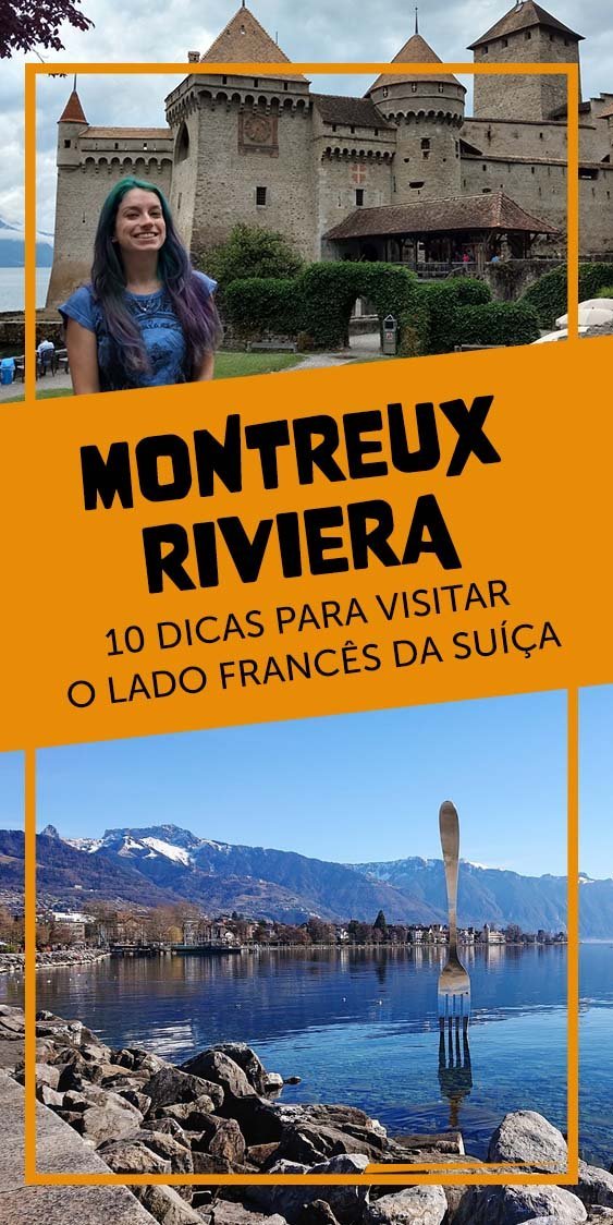 10 dicas para visitar Montreux Riviera: o melhor da Suíça Francesa ...