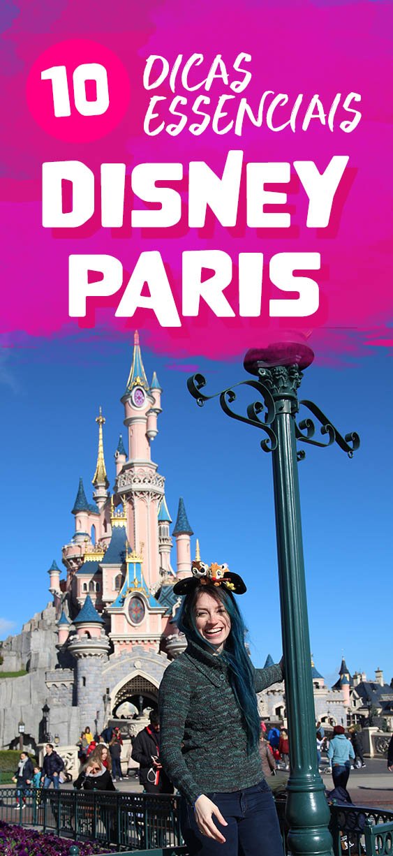 Disney Paris: 10 dicas para aproveitar os parques ao máximo! - Apure Guria